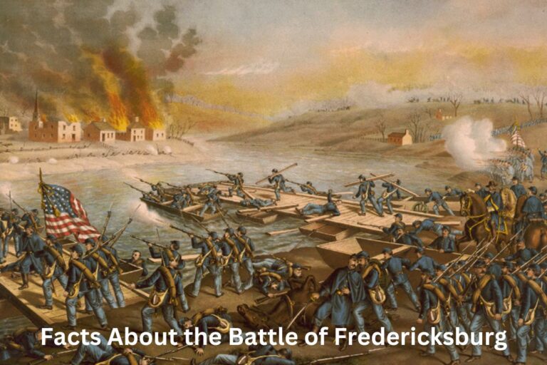 10 Facts About the Battle of Fredericksburg - Have Fun With History