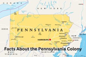 10 Facts About the Pennsylvania Colony - Have Fun With History