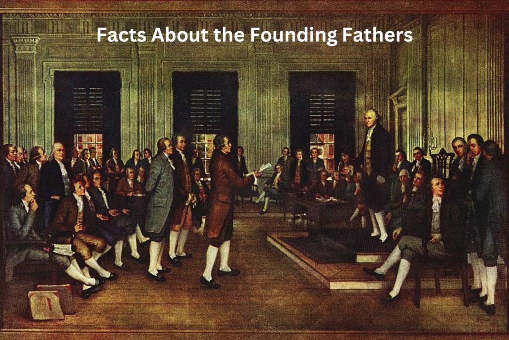 15 Facts About the Founding Fathers - Have Fun With History