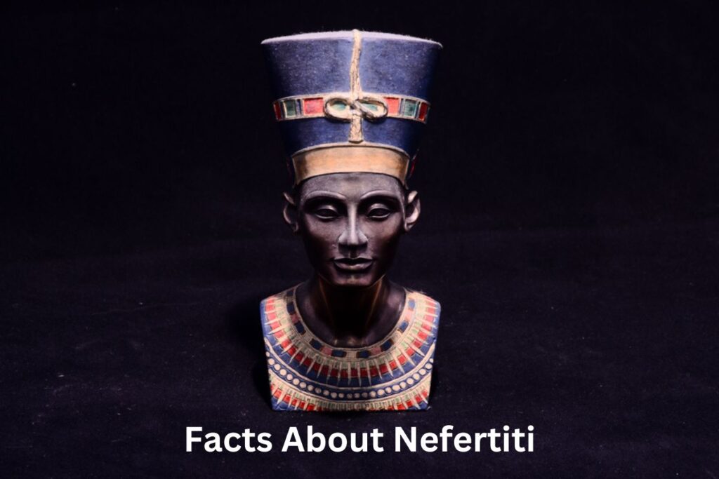 13 Facts About Nefertiti the Egyptian Queen - Have Fun With History
