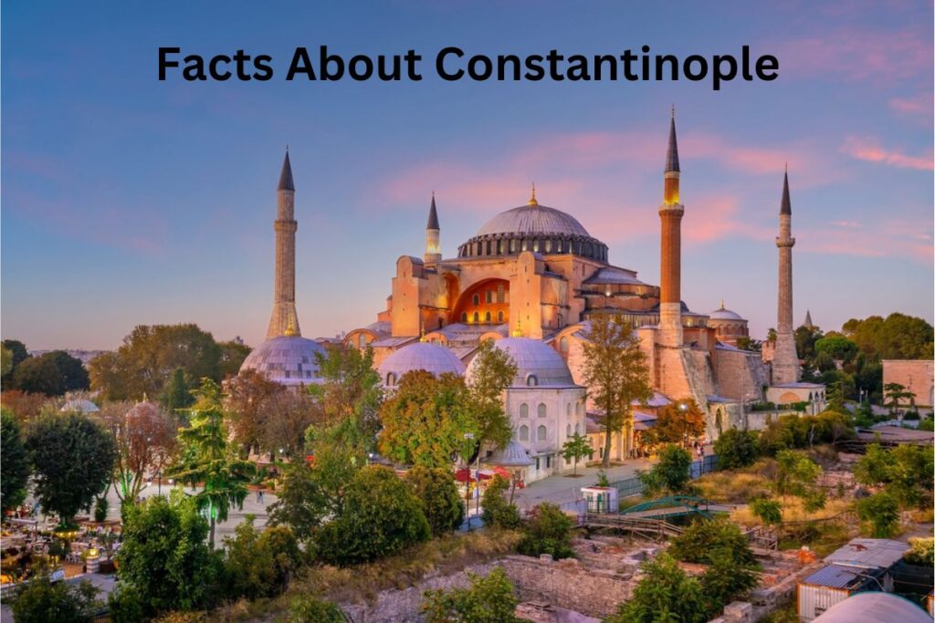 10 Facts About Constantinople - Have Fun With History