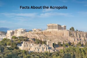 10 Facts About the Acropolis - Have Fun With History