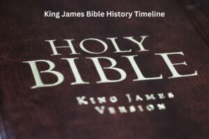 King James Bible History Timeline - Have Fun With History