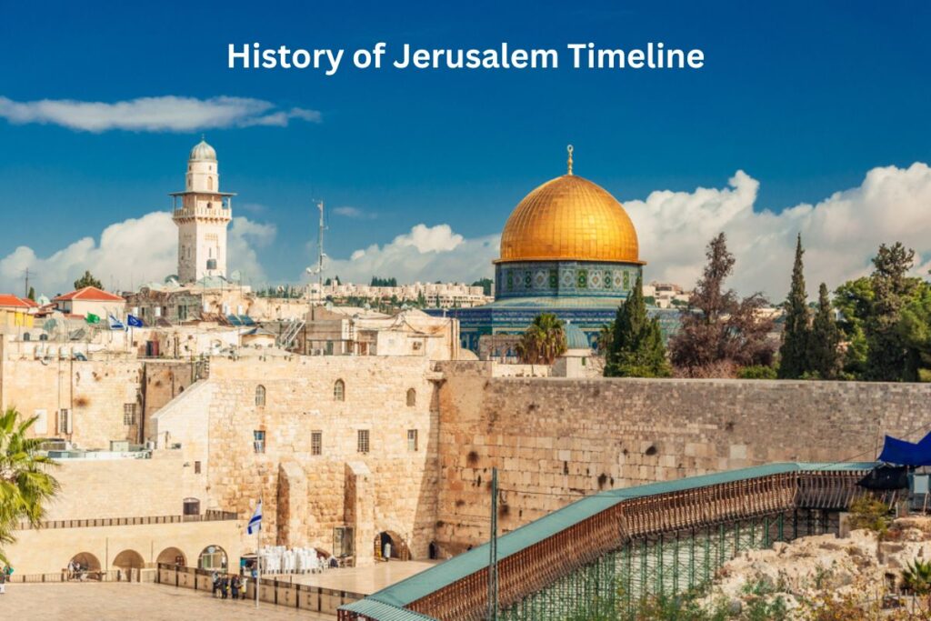 History of Jerusalem Timeline - Have Fun With History
