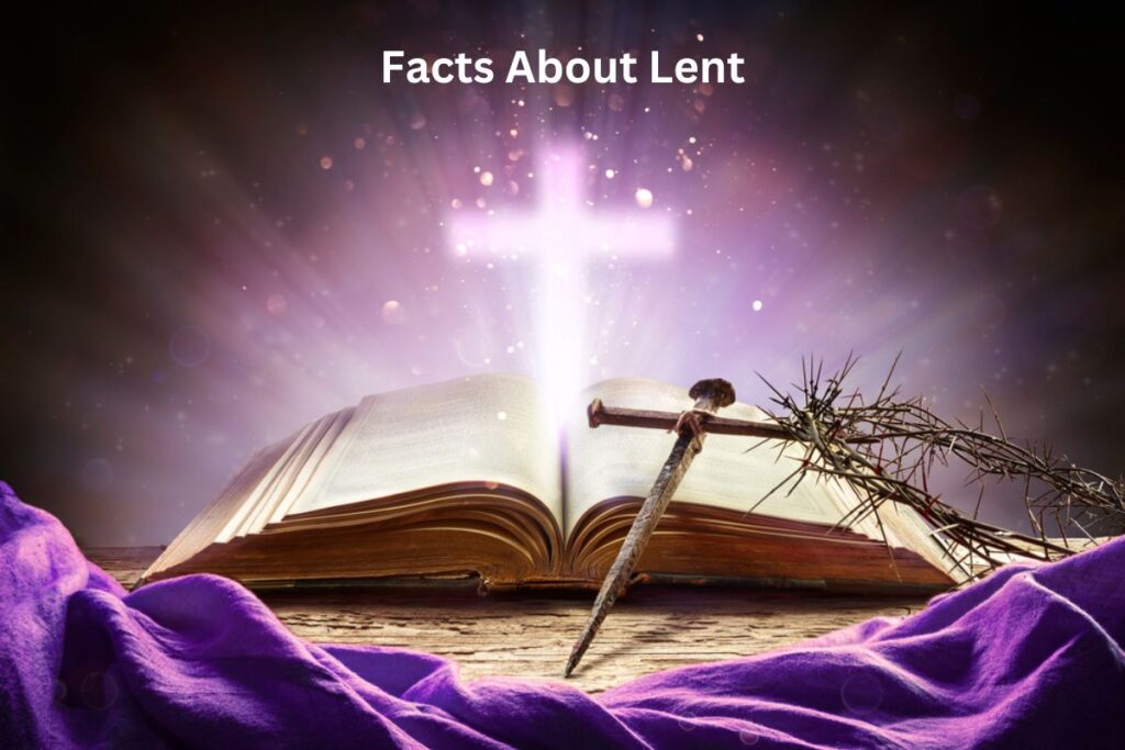 10 Facts About Lent - Have Fun With History