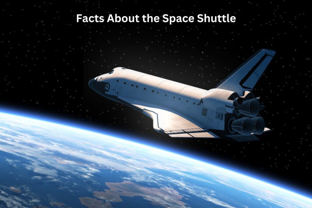 10 Facts About the Space Shuttle - Have Fun With History