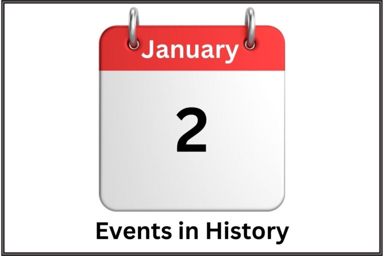 January 2 Events in History - Have Fun With History