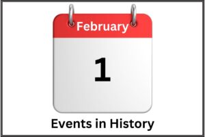 February 1 Events in History - Have Fun With History