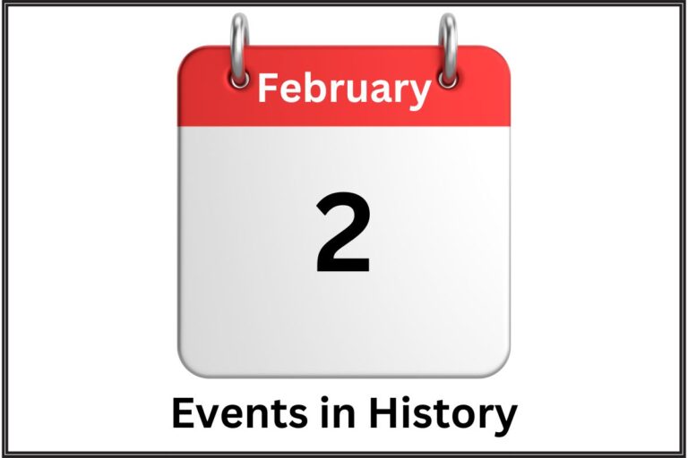 February 2 Events in History - Have Fun With History