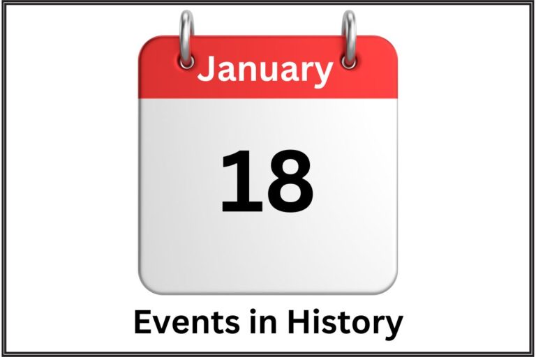 January 18 Events in History - Have Fun With History