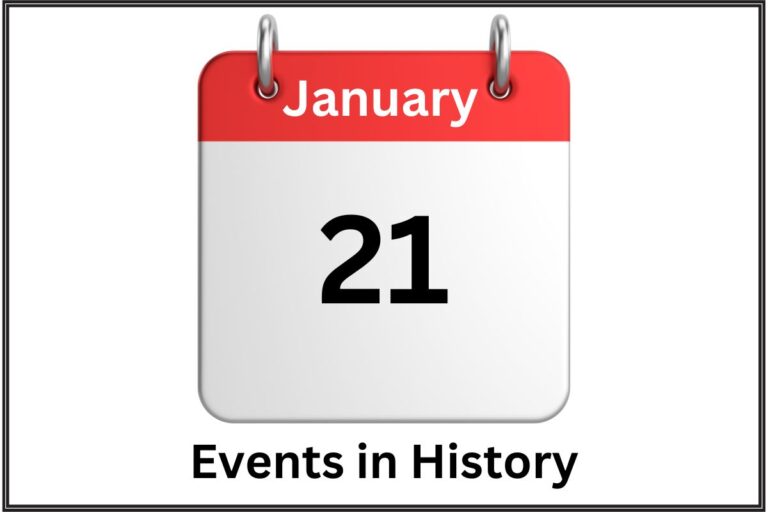 January 21 Events in History - Have Fun With History