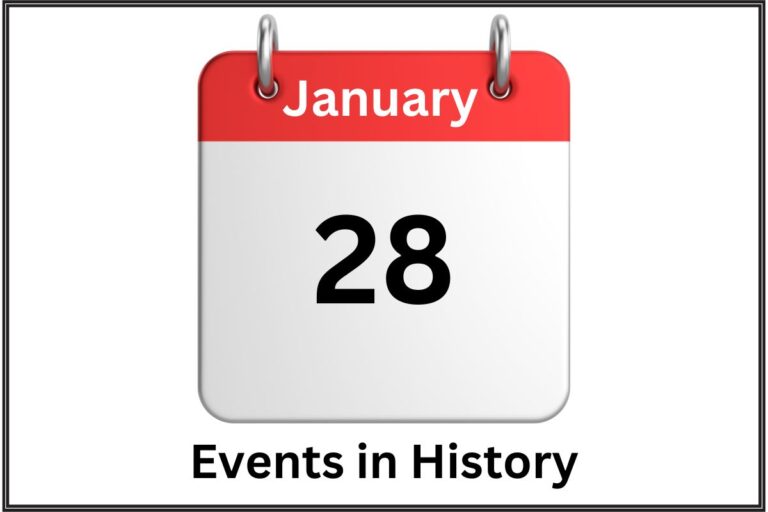 January 28 Events in History - Have Fun With History