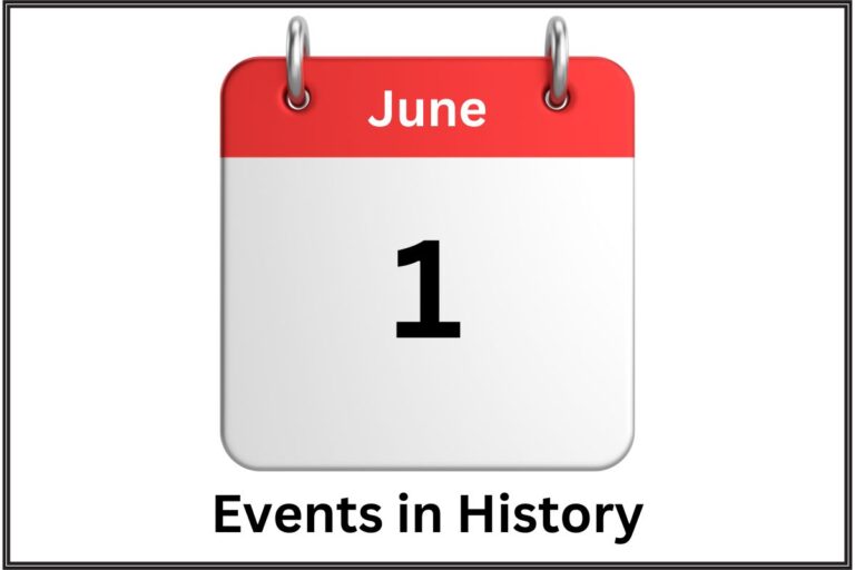 June 1 Events in History - Have Fun With History