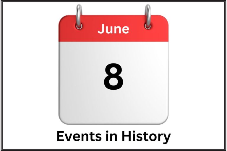 June 8 Events in History - Have Fun With History
