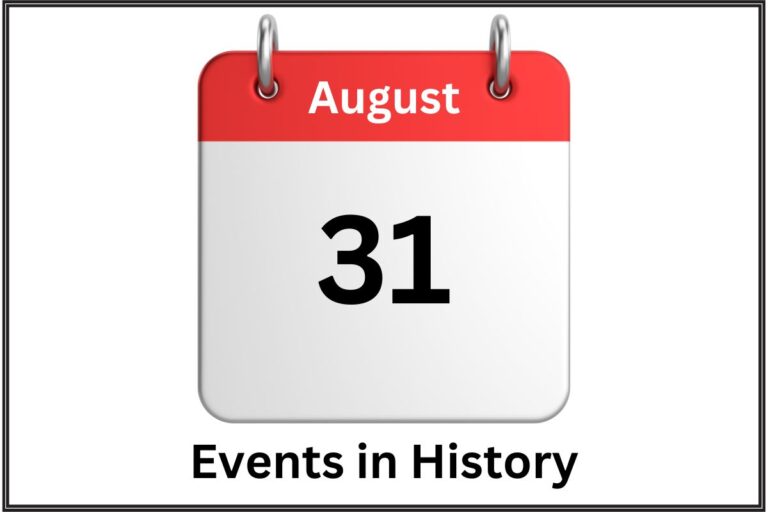 August 31 Events in History - Have Fun With History