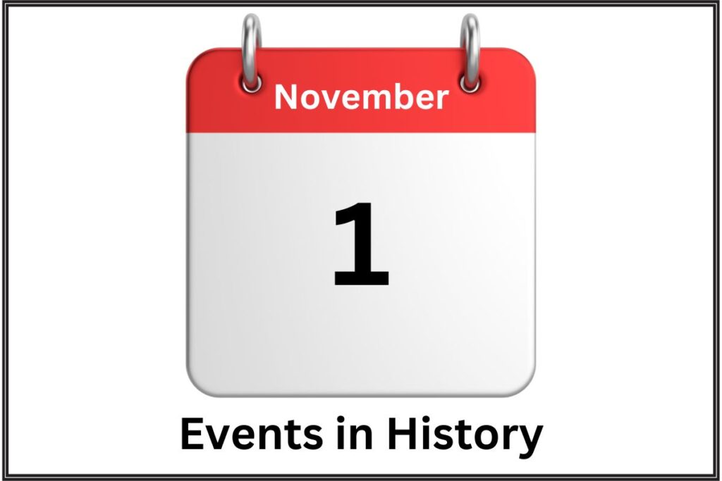 November 1 Events in History - Have Fun With History