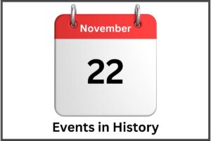 November 22 Events in History - Have Fun With History