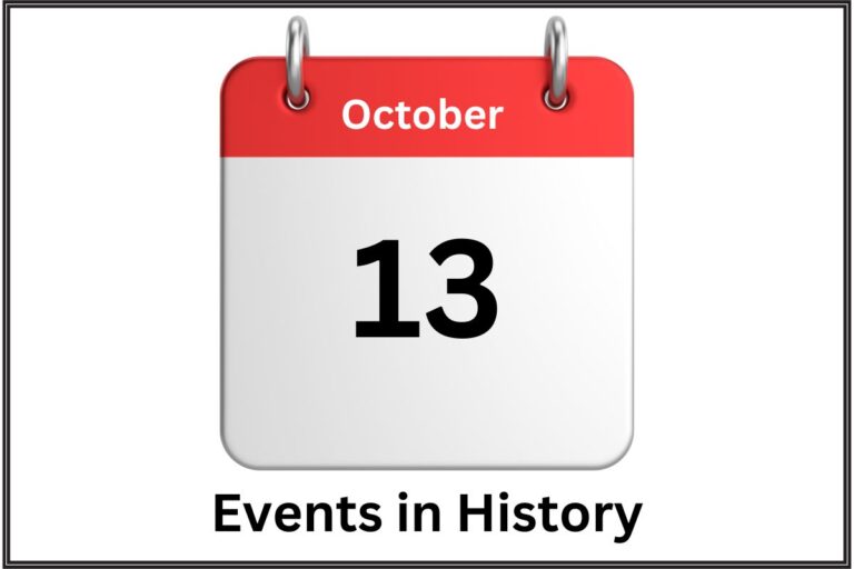 October 13 Events in History - Have Fun With History