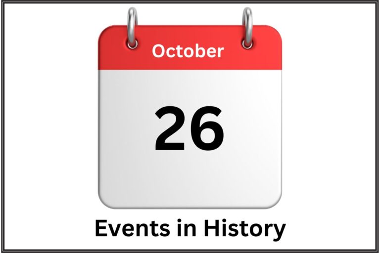 October 26 Events in History - Have Fun With History
