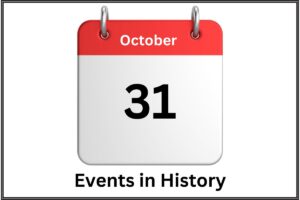 October 31 Events in History - Have Fun With History